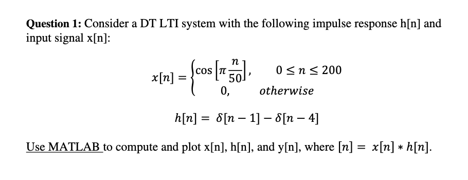 Solved Question 1: Consider a DT LTI system with the | Chegg.com