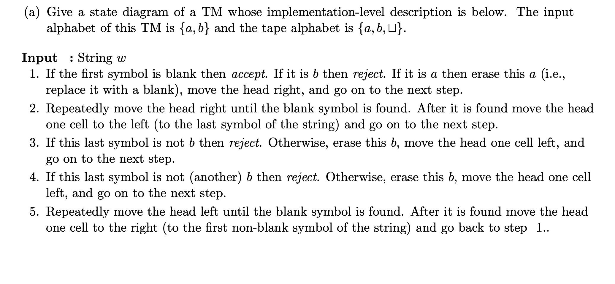 Solved (a) Give a state diagram of a TM whose | Chegg.com
