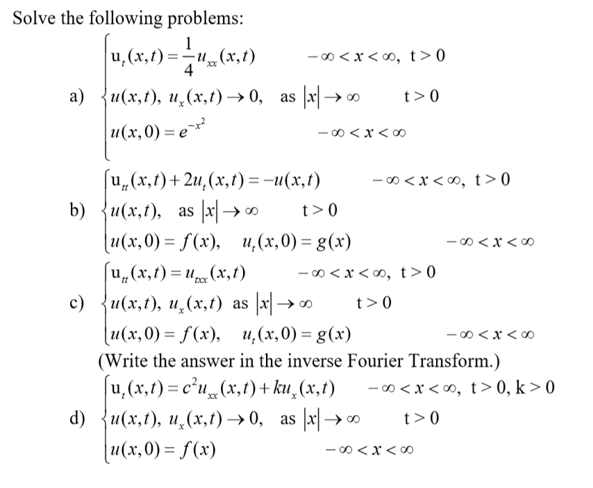 Solved Solve the following problems: ut(x, t)--uxx (x, t) | Chegg.com