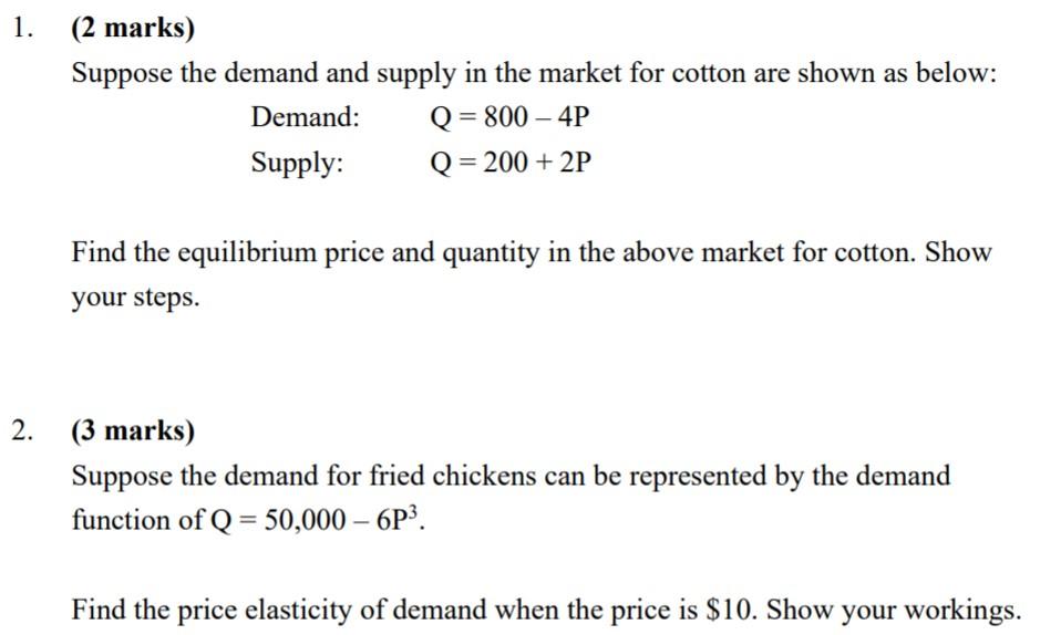 Solved 1. (2 marks) Suppose the demand and supply in the | Chegg.com