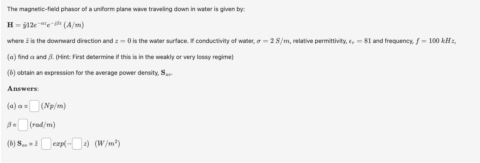 Solved The magnetic-field phasor of a uniform plane wave | Chegg.com