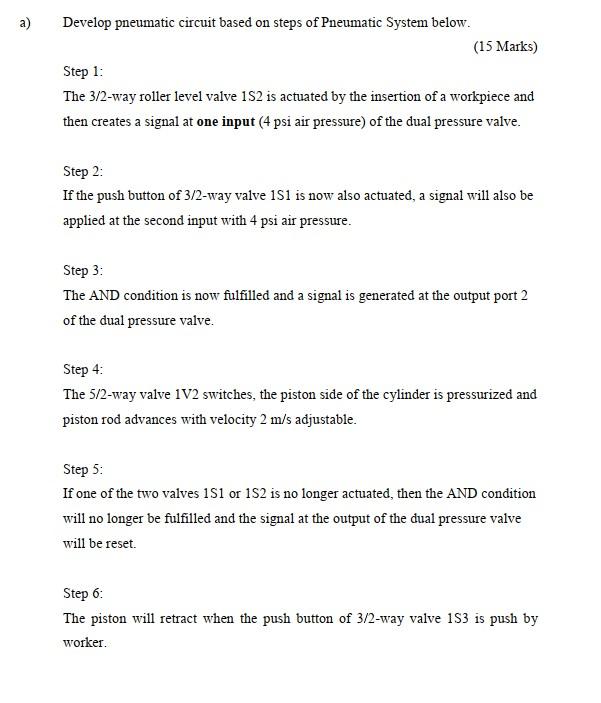 Solved a) Develop pneumatic circuit based on steps of | Chegg.com