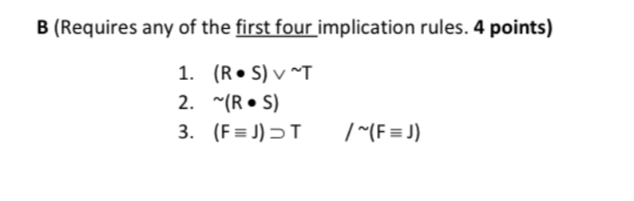 Solved B (Requires any of the first four implication rules. | Chegg.com