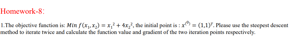 Solved 1.The objective function is: Minf(x1,x2)=x12+4x22, | Chegg.com