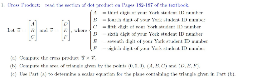Solved 1. Cross Product: read the section of dot product on | Chegg.com