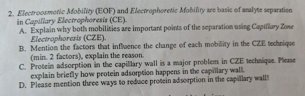 Solved 2. Electroosmotic Mobility (EOF) and Electrophoretic | Chegg.com