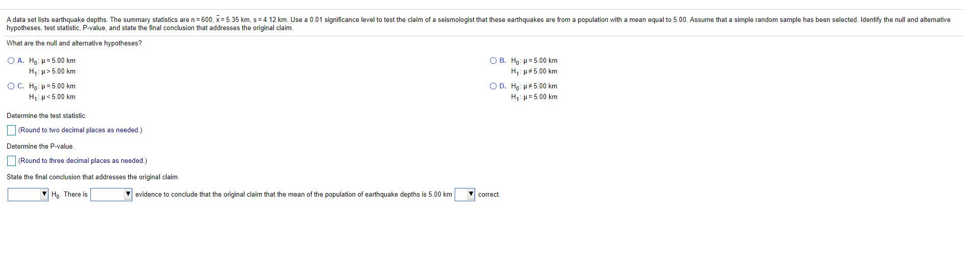 Solved A data set lists earthquake depths. The summary | Chegg.com
