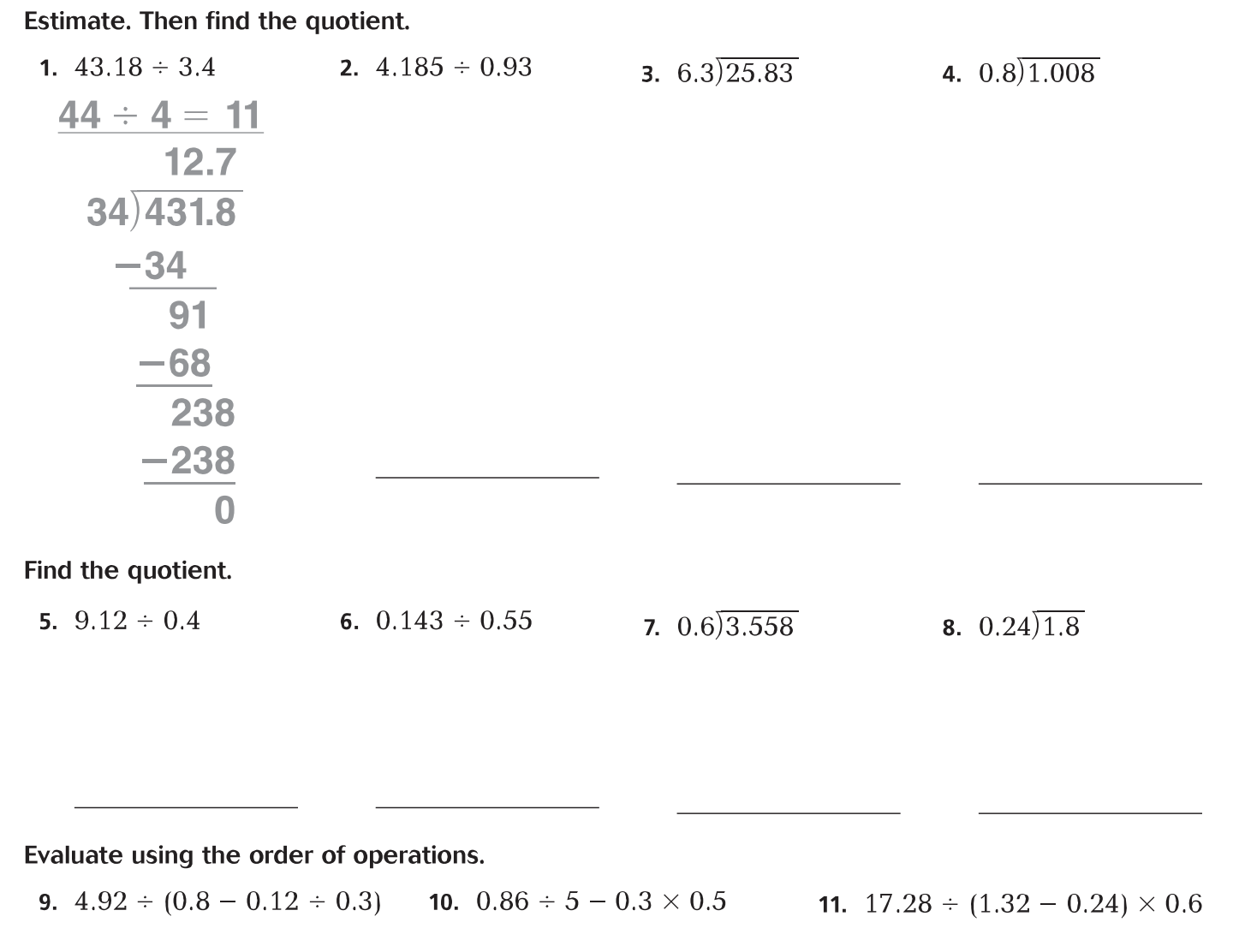 Solved Estimate. Then find the quotient. 1. 43.18÷3.4 2. | Chegg.com