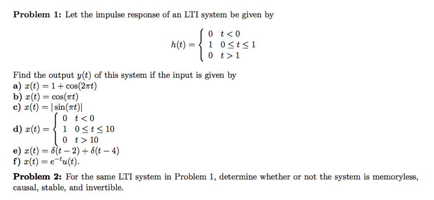 Solved Problem 1: Let the impulse response of an LTI system | Chegg.com