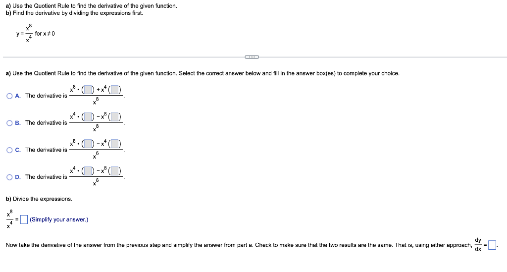 Solved a) Use the Quotient Rule to find the derivative of | Chegg.com