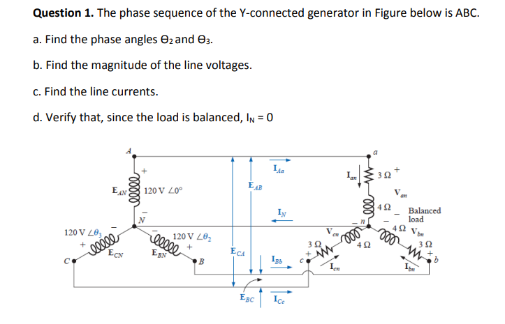 Solved Question 1. The phase sequence of the Y-connected | Chegg.com