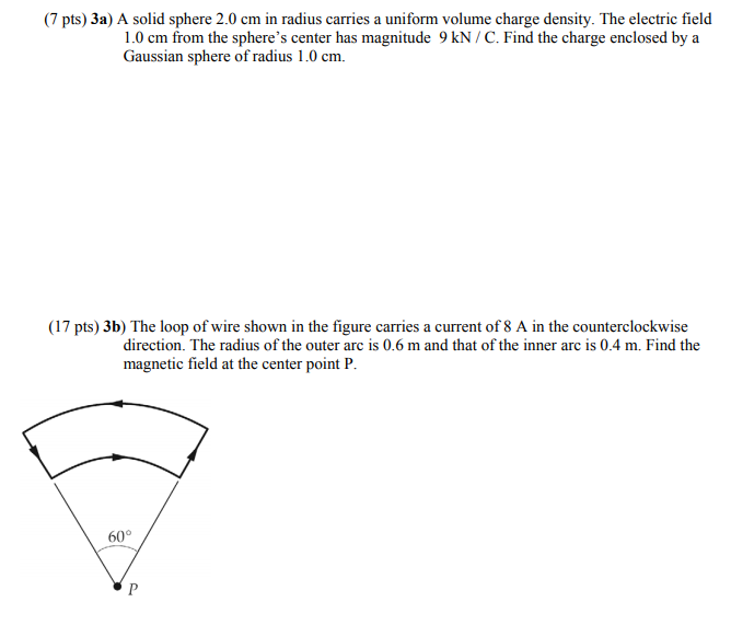 Solved (7 pts) 3a) A solid sphere 2.0 cm in radius carries a | Chegg.com