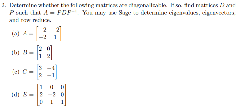 Solved 2. Determine whether the following matrices are | Chegg.com