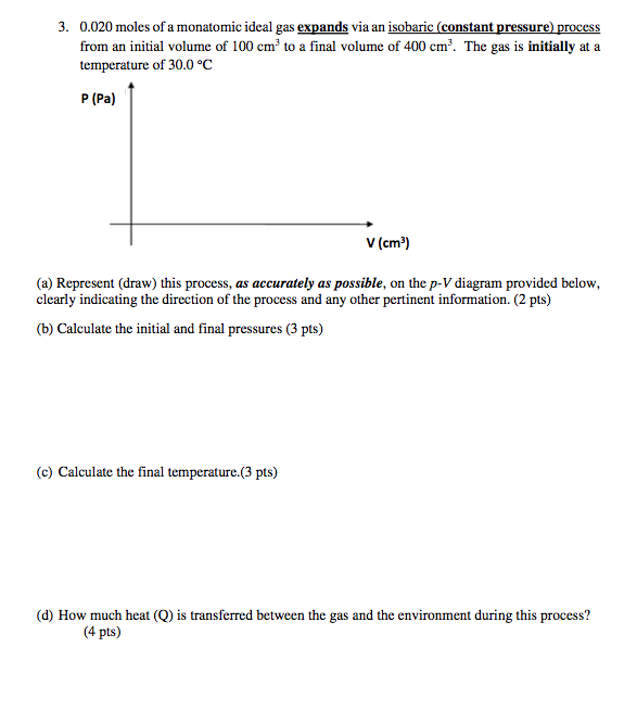 Solved 3. 0.020 moles of a monatomic ideal gas expands via | Chegg.com