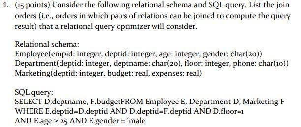 Solved 1. ( 15 points) Consider the following relational | Chegg.com