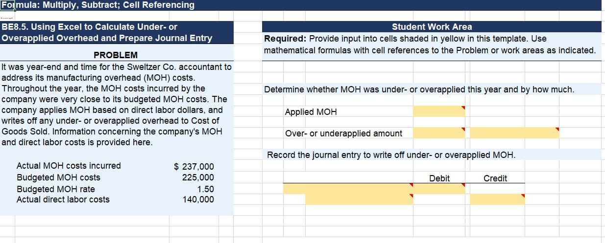Solved Formula: Multiply, Subtract; Cell Referencing Student | Chegg.com