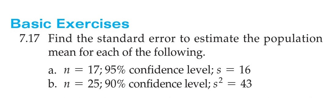 Solved Basic Exercises 7.17 Find the standard error to | Chegg.com