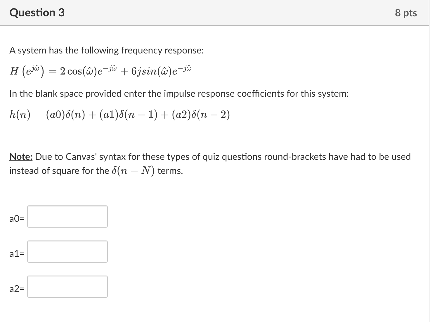 Solved A system has the following frequency response: | Chegg.com