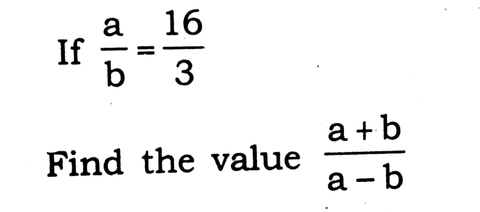 Solved a 16 If b 3 a + b Find the value a-b | Chegg.com