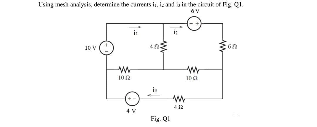 Solved Using mesh analysis, determine the currents ii, i2 | Chegg.com