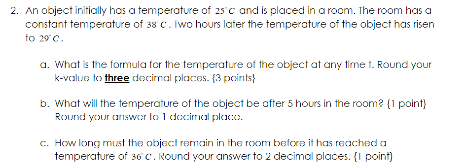 Solved 2. An object initially has a temperature of 25°C and | Chegg.com