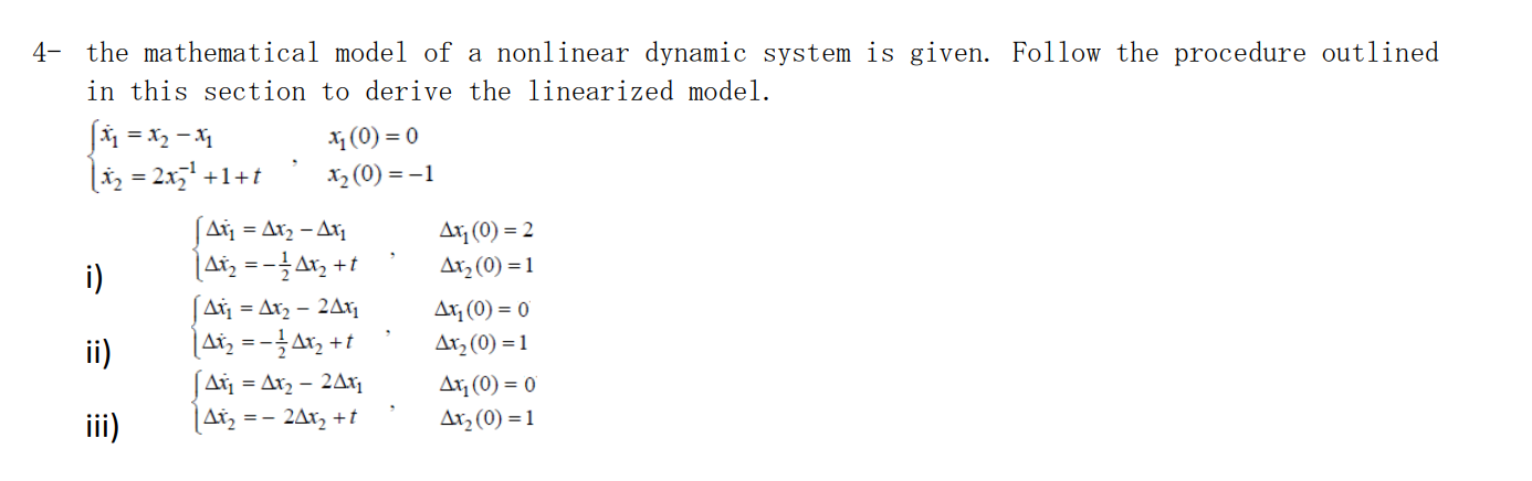 Solved 4- the mathematical model of a nonlinear dynamic | Chegg.com