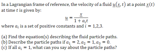Solved In a Lagrangian frame of reference, the velocity of a | Chegg.com