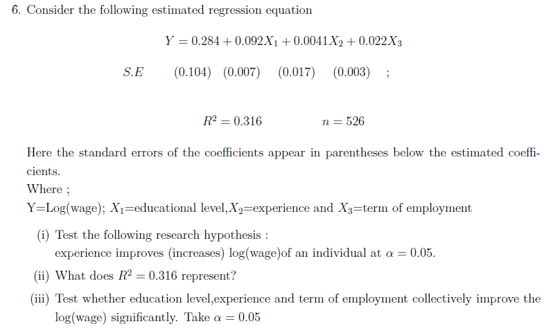 Solved 6. Consider the following estimated regression | Chegg.com