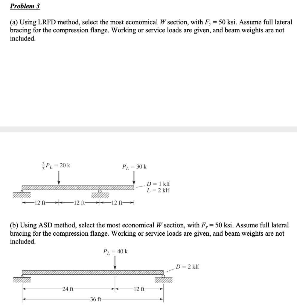 Solved Problem 3 (a) Using LRFD method, select the most | Chegg.com