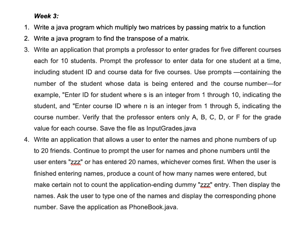 Solved Week 3: 1. Write a java program which multiply two | Chegg.com