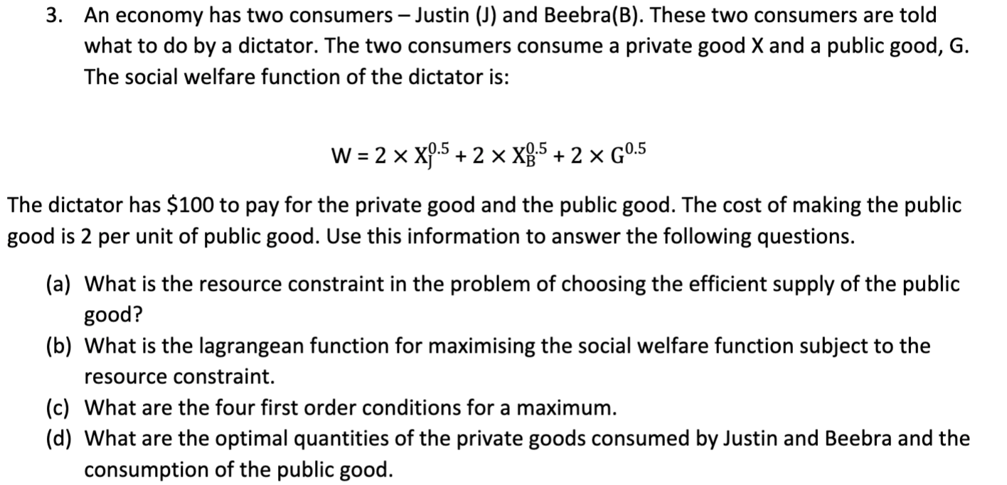 Solved 3. An economy has two consumers - Justin (J) and | Chegg.com