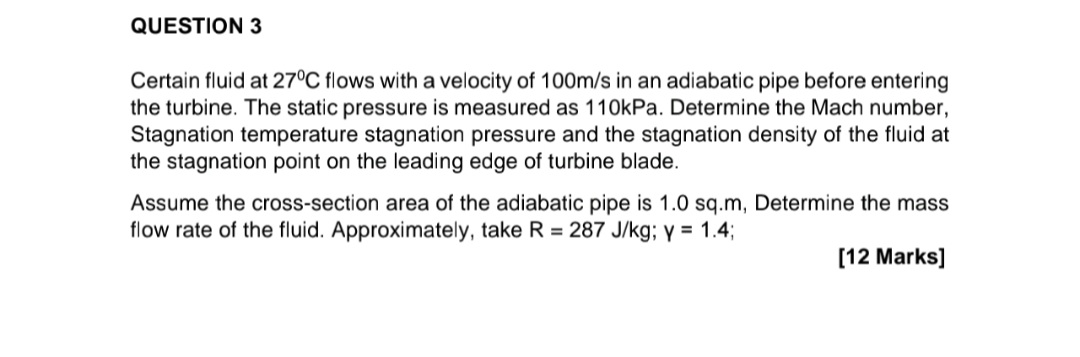 [Solved]: Certain fluid at 27C flows with a velocity of 100