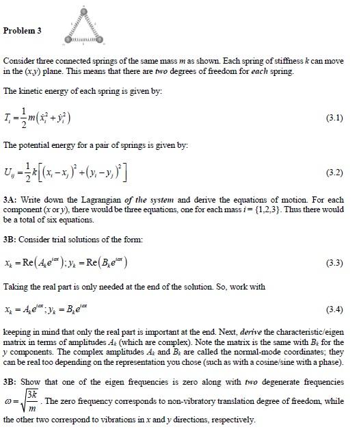 Solved Problem 3 Consider three connected springs of the | Chegg.com
