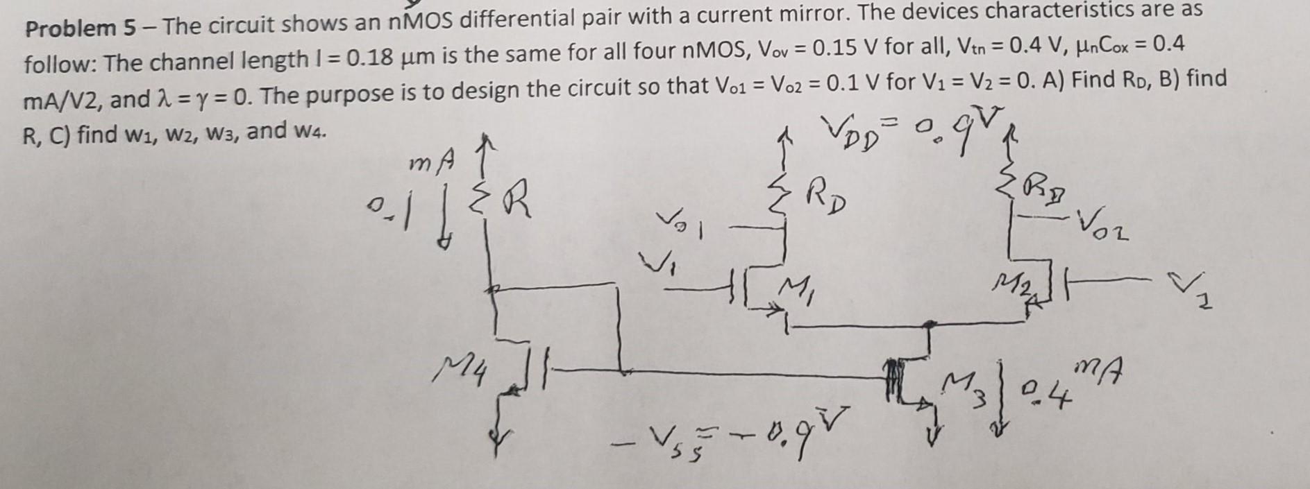 Solved Problem 5 - The circuit shows an nMOS differential | Chegg.com