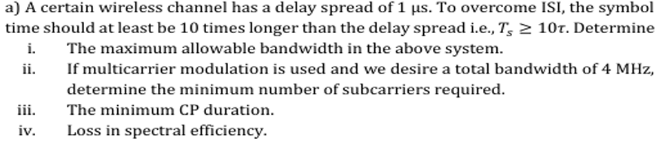 Solved a) ﻿A certain wireless channel has a delay spread of | Chegg.com