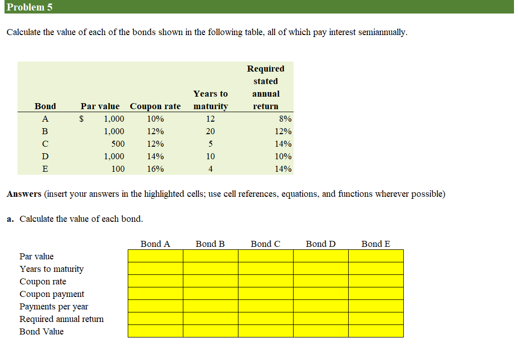 Solved Problem 5Calculate the value of each of the bonds | Chegg.com