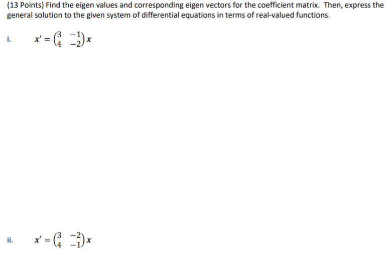 Solved (13 Points) Find the eigen values and corresponding | Chegg.com