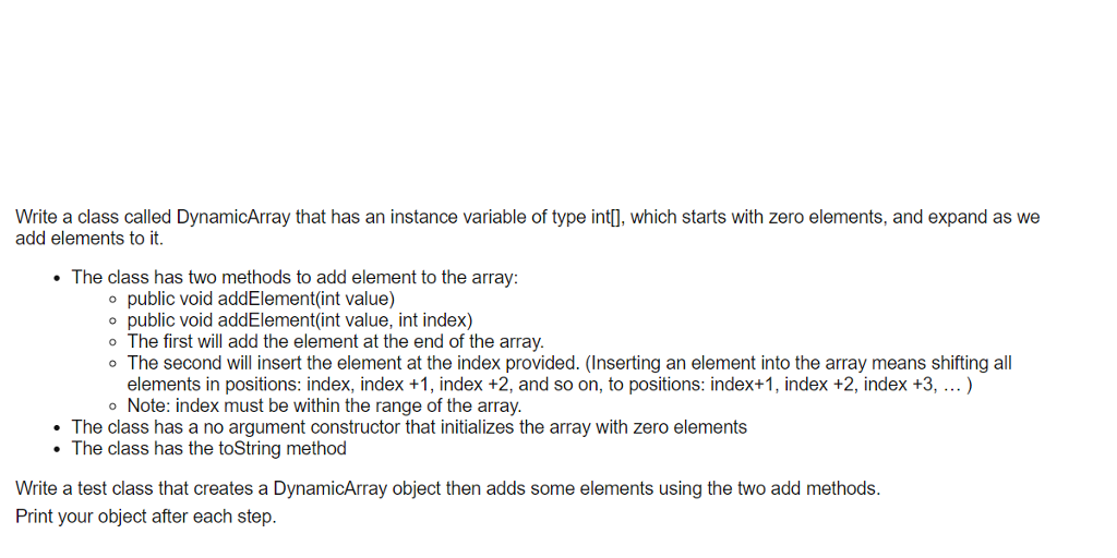 Solved Write A Class Called Dynamicarray That Has An