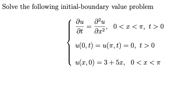 Solved Solve the following initial-boundary value problem au | Chegg.com