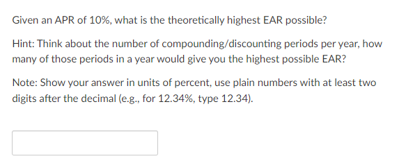 Solved Given an APR of 10%, what is the theoretically | Chegg.com