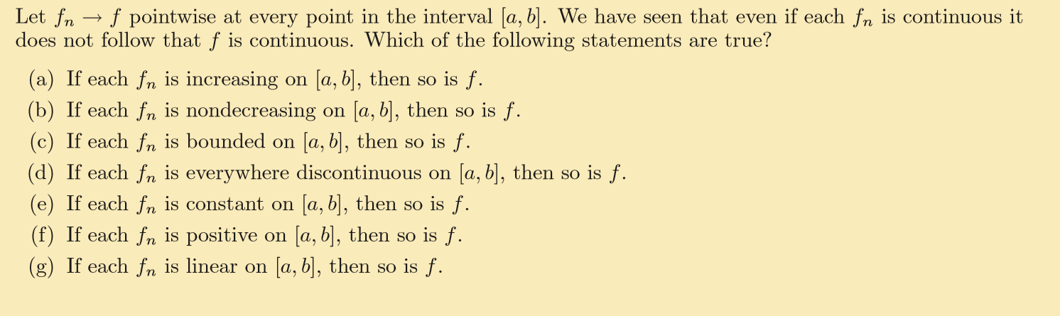 Solved Let fn → f pointwise at every point in the interval | Chegg.com