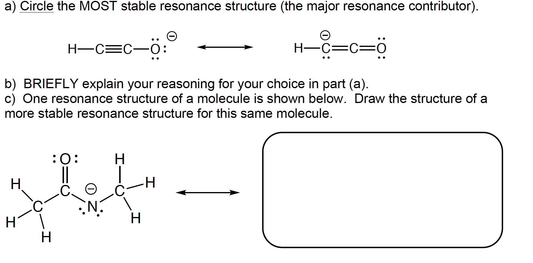 Solved a) Circle the MOST stable resonance structure (the | Chegg.com