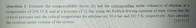Question 1: Estimate the compressibility factor (Z) | Chegg.com
