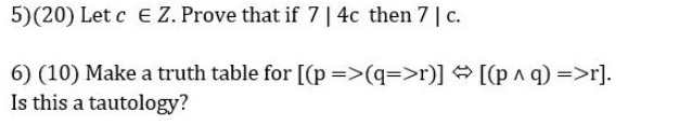 Solved 5)(20) Letc e Z. Prove that if 74c then 7c. 6) (10) | Chegg.com