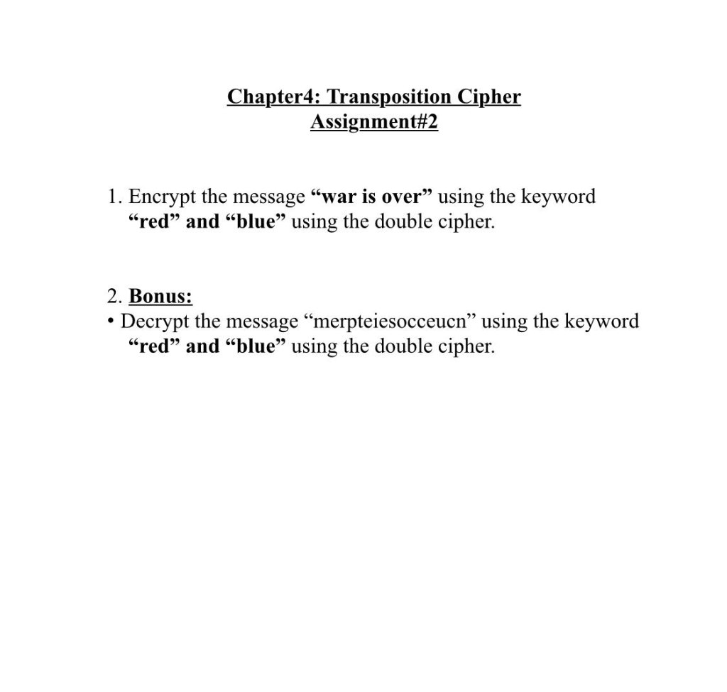 Solved Chapter4: Transposition Cipher Assignment#2 1. | Chegg.com