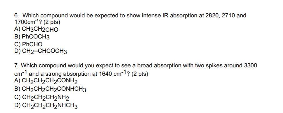 Solved 6. Which compound would be expected to show intense | Chegg.com