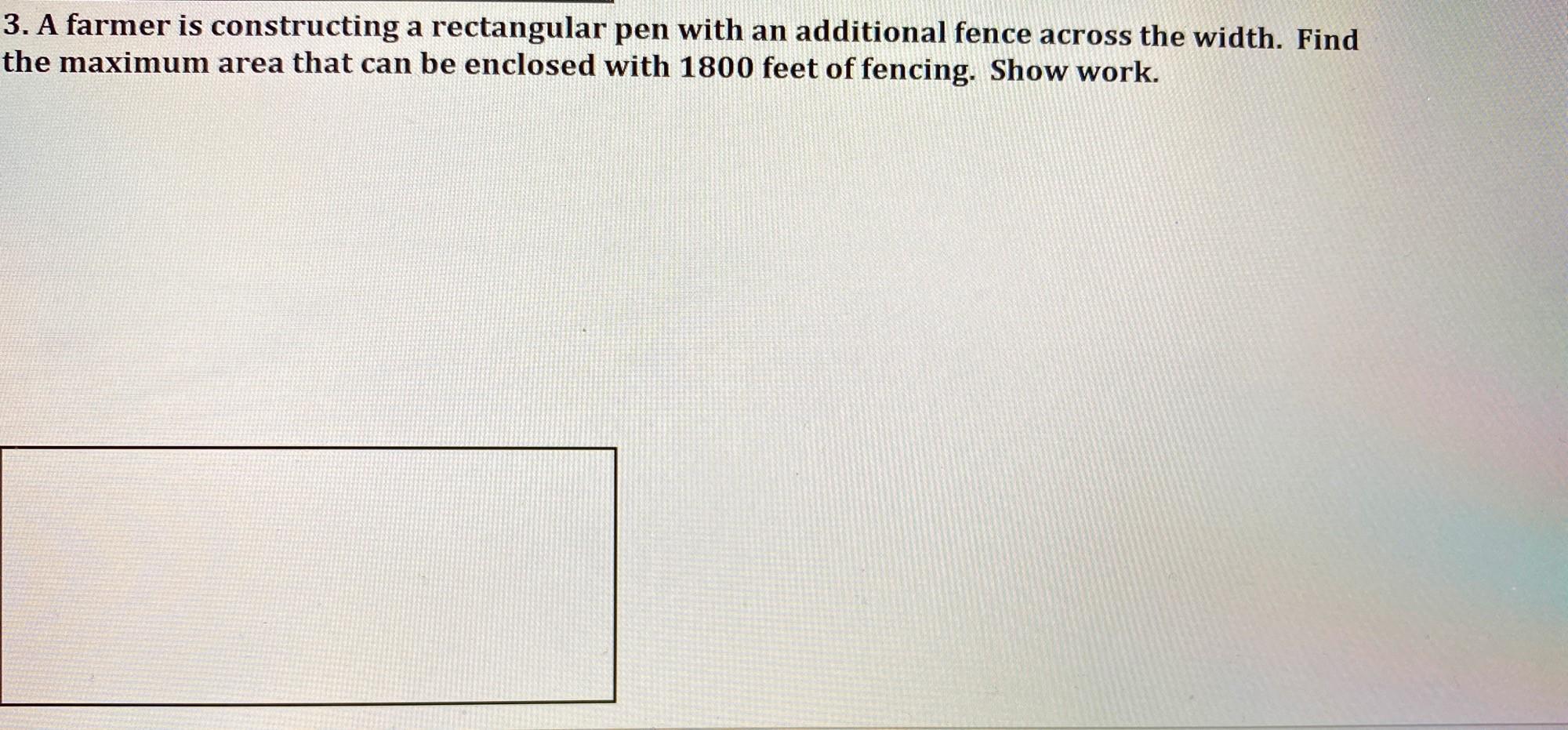 Solved 3. A farmer is constructing a rectangular pen with an | Chegg.com