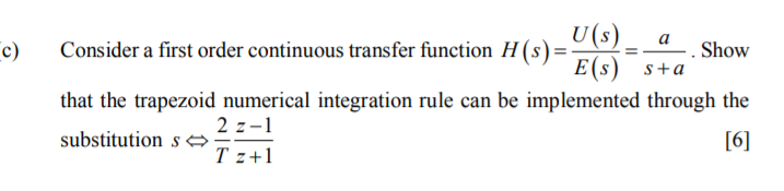 Solved c) U(s). a Consider a first order continuous transfer | Chegg.com