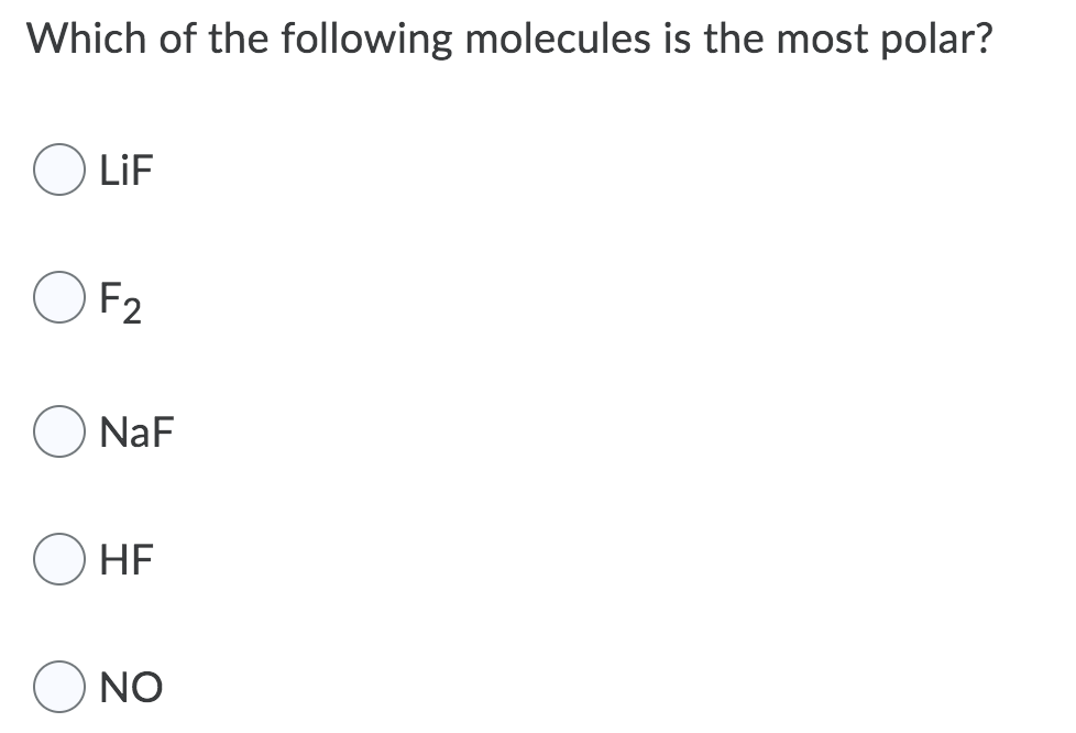 Solved Which of the following molecules is the most polar? | Chegg.com