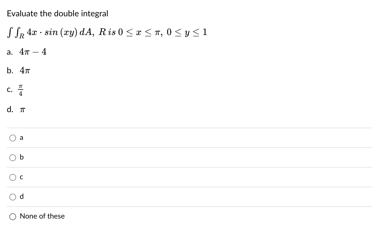 Evaluate the double integral ∬R4x⋅sin(xy)dA,R is | Chegg.com